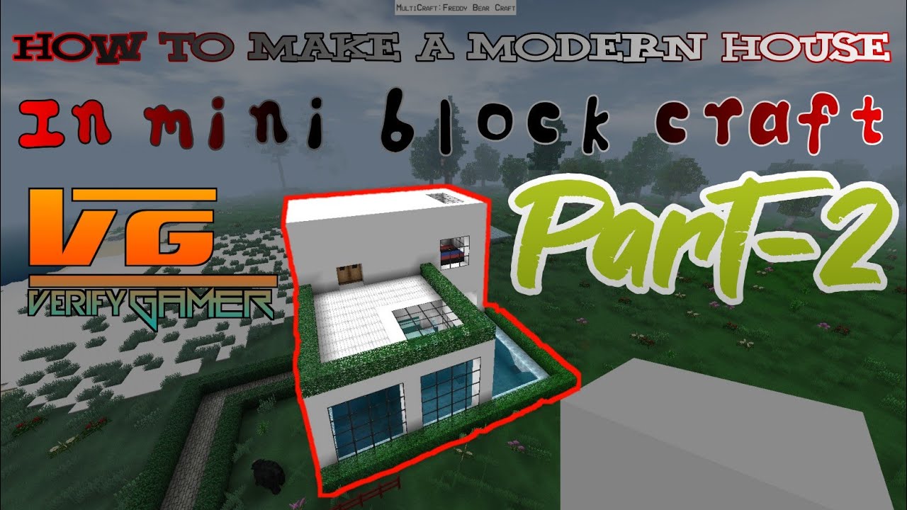 How to make a modern house in Mini Block Craft | part-2 | verifygamer ...