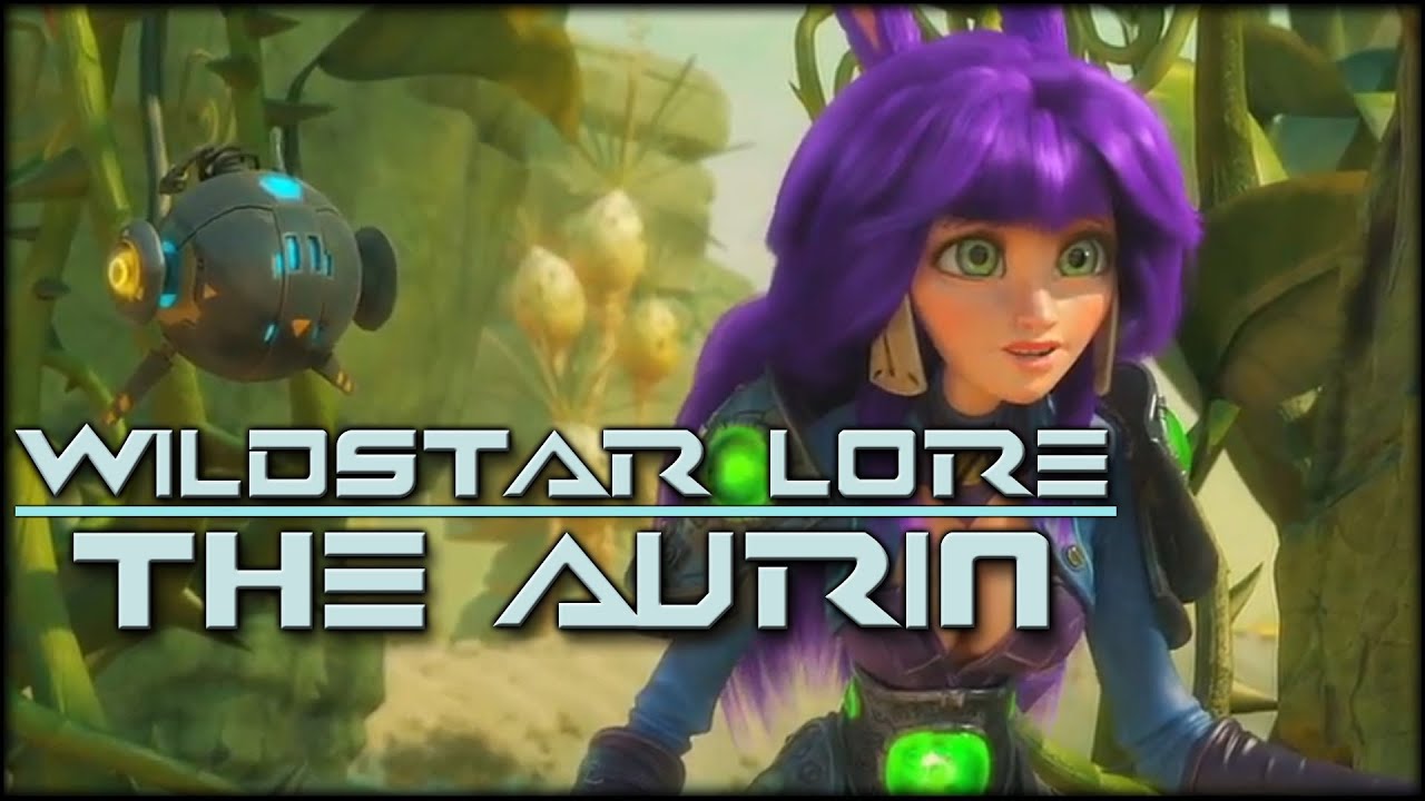 Wildstar Lore - The Aurin - YouTube