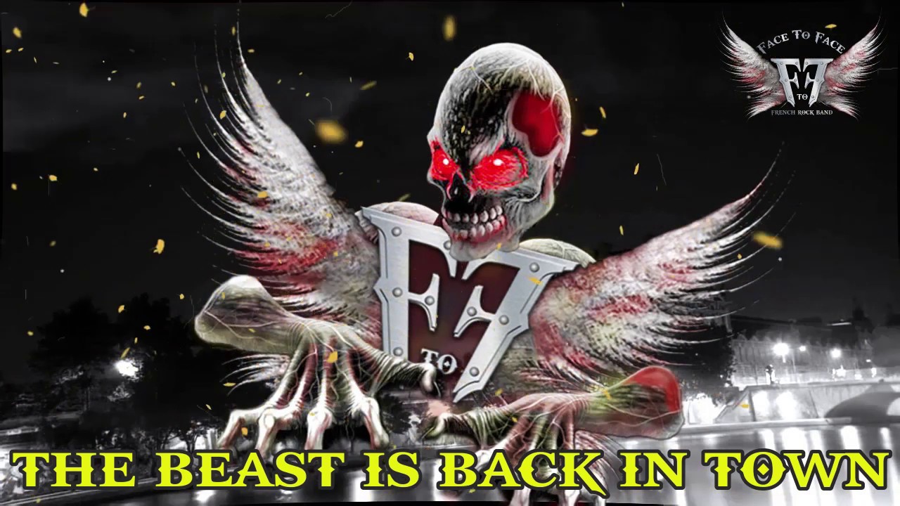 FACE TO FACE - THE BEAST IS BACK IN TOWN - 2019 - YouTube