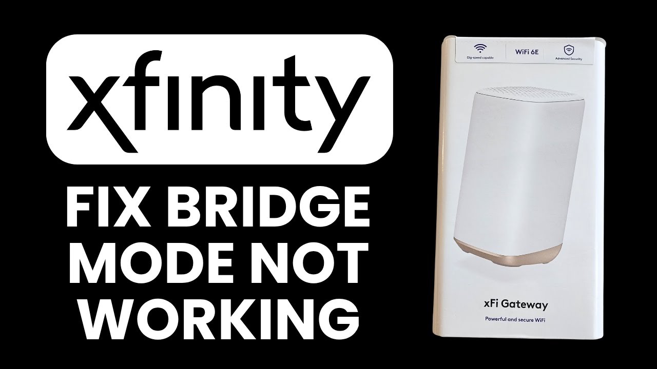 NEW! Xfinity XB8 Bridge Mode Not Working ⚡ Full Walkthrough - YouTube