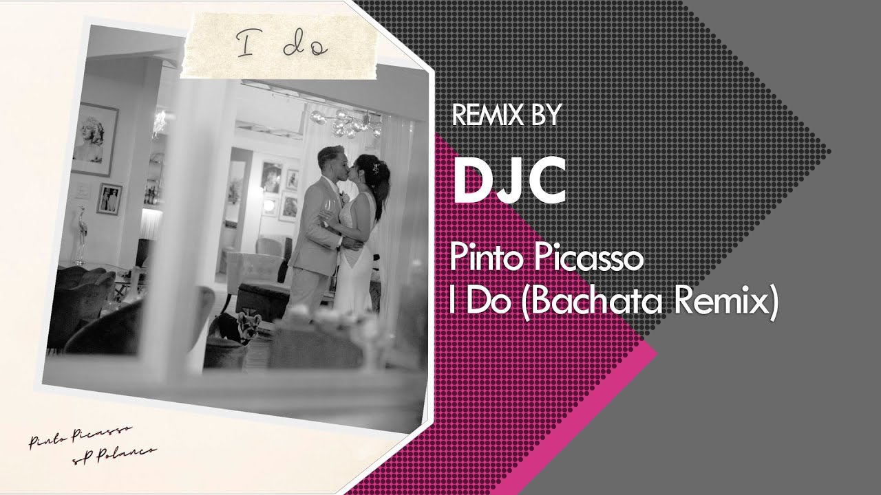 Pinto Picasso- I Do ️(Bachata Sensual Remix DJC) ️ - YouTube Music