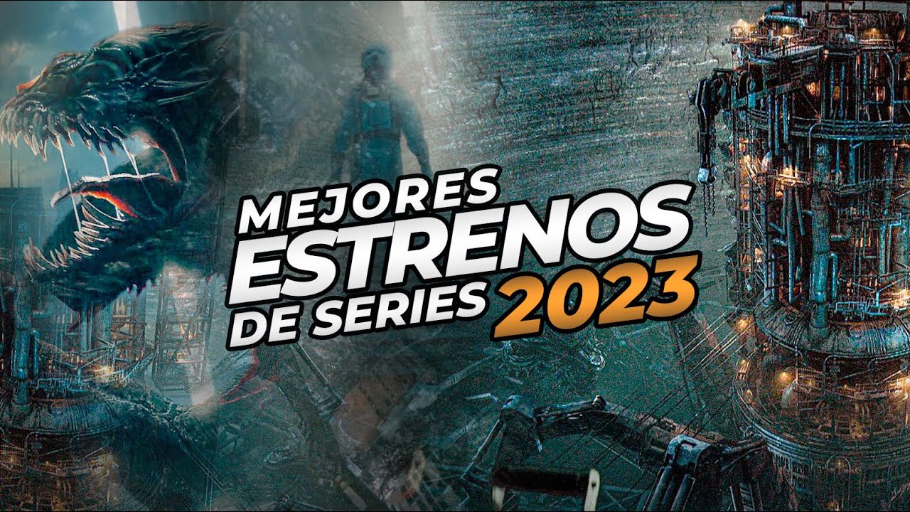 Los Estrenos De Series De Ciencia FicciÓn Y AcciÓn Del 2023 Que Debes