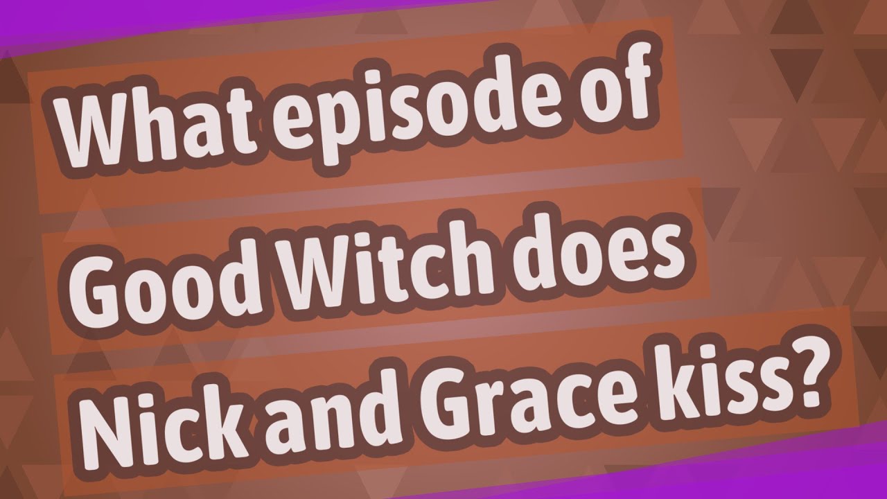 What episode of Good Witch does Nick and Grace kiss? - YouTube