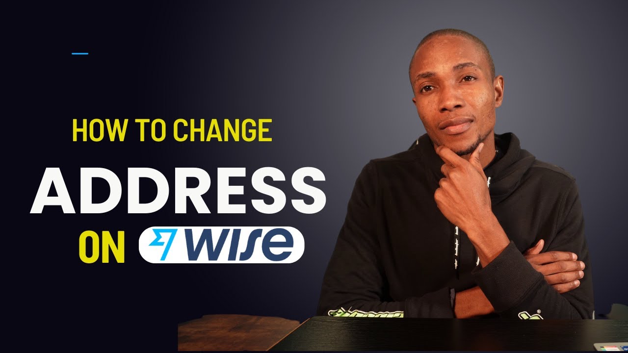 How To Change Address on Wise - YouTube