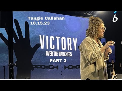 VICTORY OVER THE DARKNESS (PART 2) - Tangie Callahan - YouTube