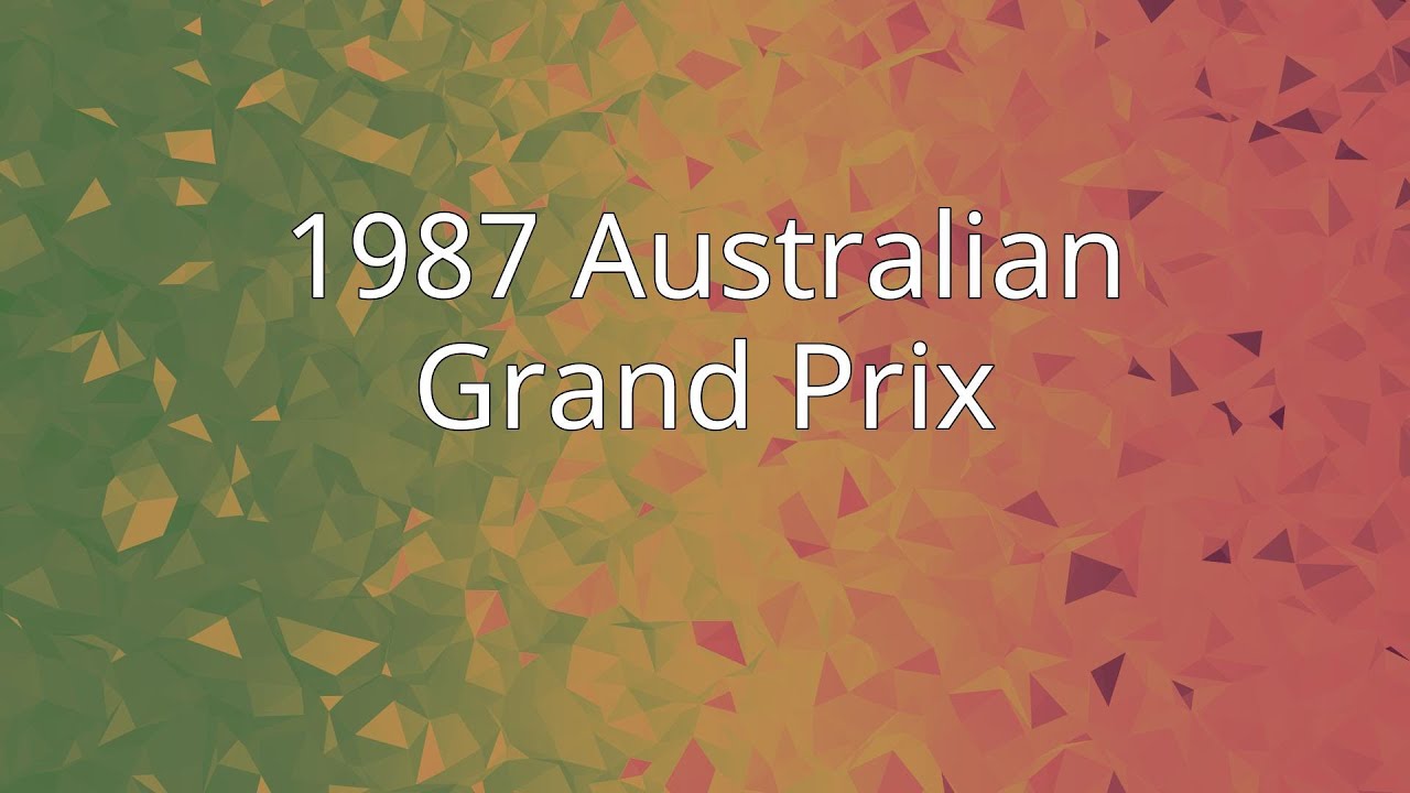 1987 Australian Grand Prix - YouTube