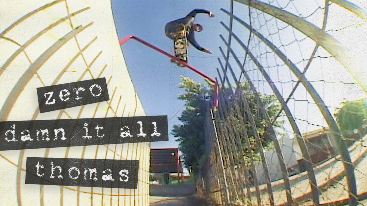 Jamie Thomas' "Damn It All" Zero Part - YouTube