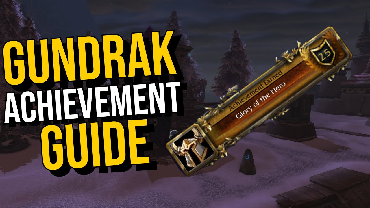 Gundrak Heroic Achievement Guide - Glory of the Hero Edition! - YouTube