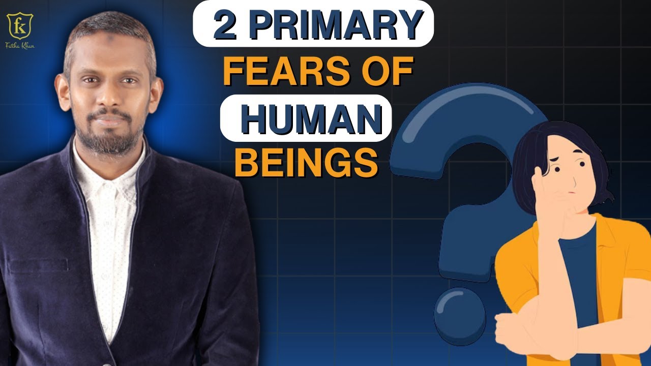 2 Primary Fears of Human Beings - YouTube