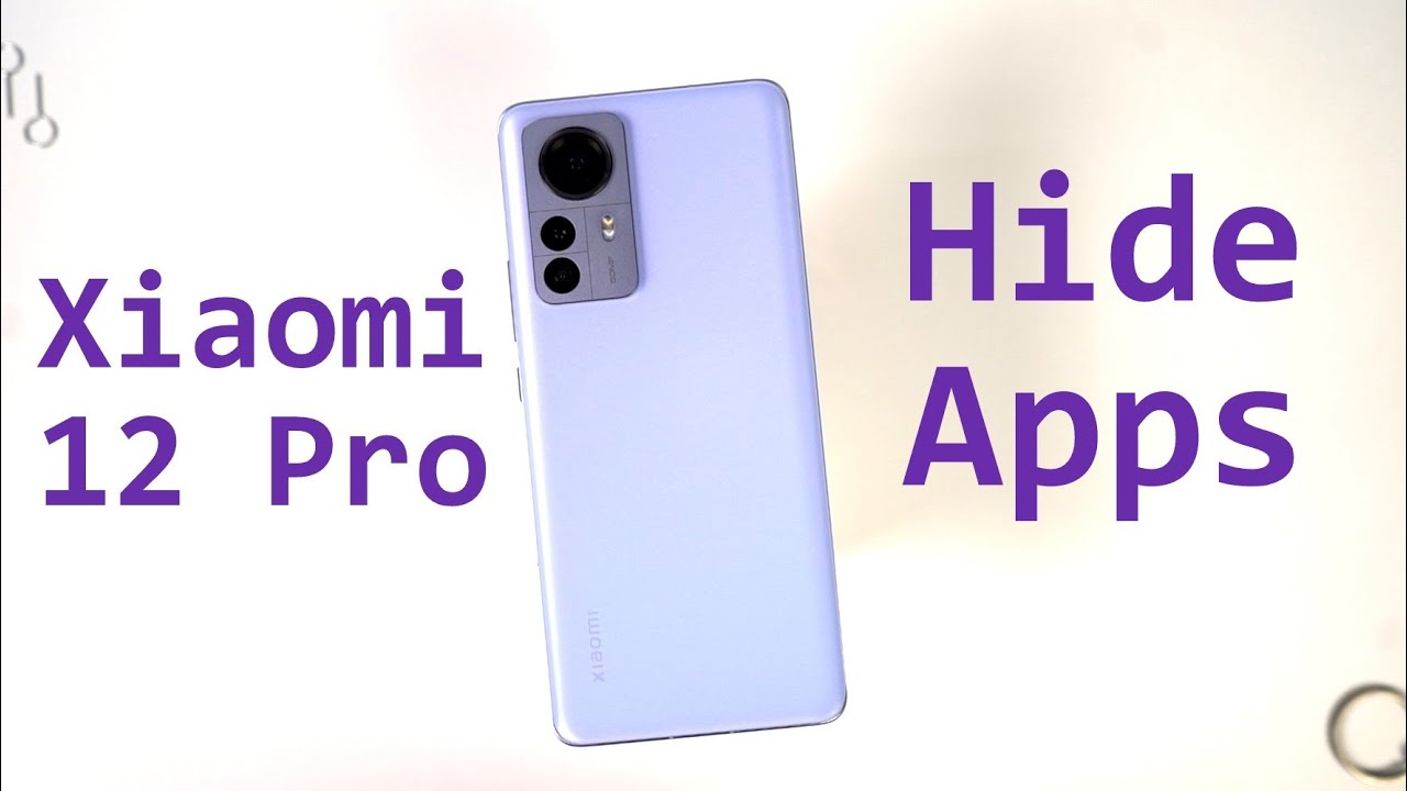 How to Hide Apps on Xiaomi 12 Pro - YouTube