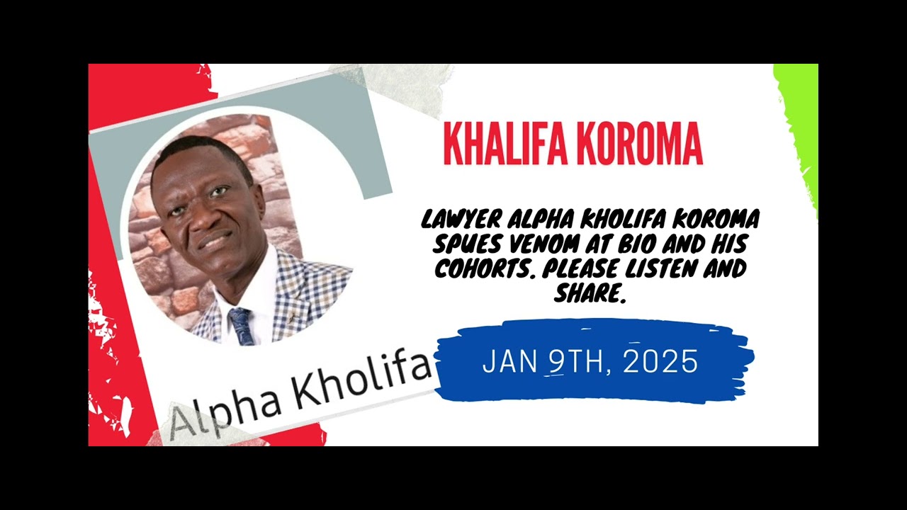 Lawyer Alpha Kholifa Koroma spues venom at Bio and his cohorts. Please ...