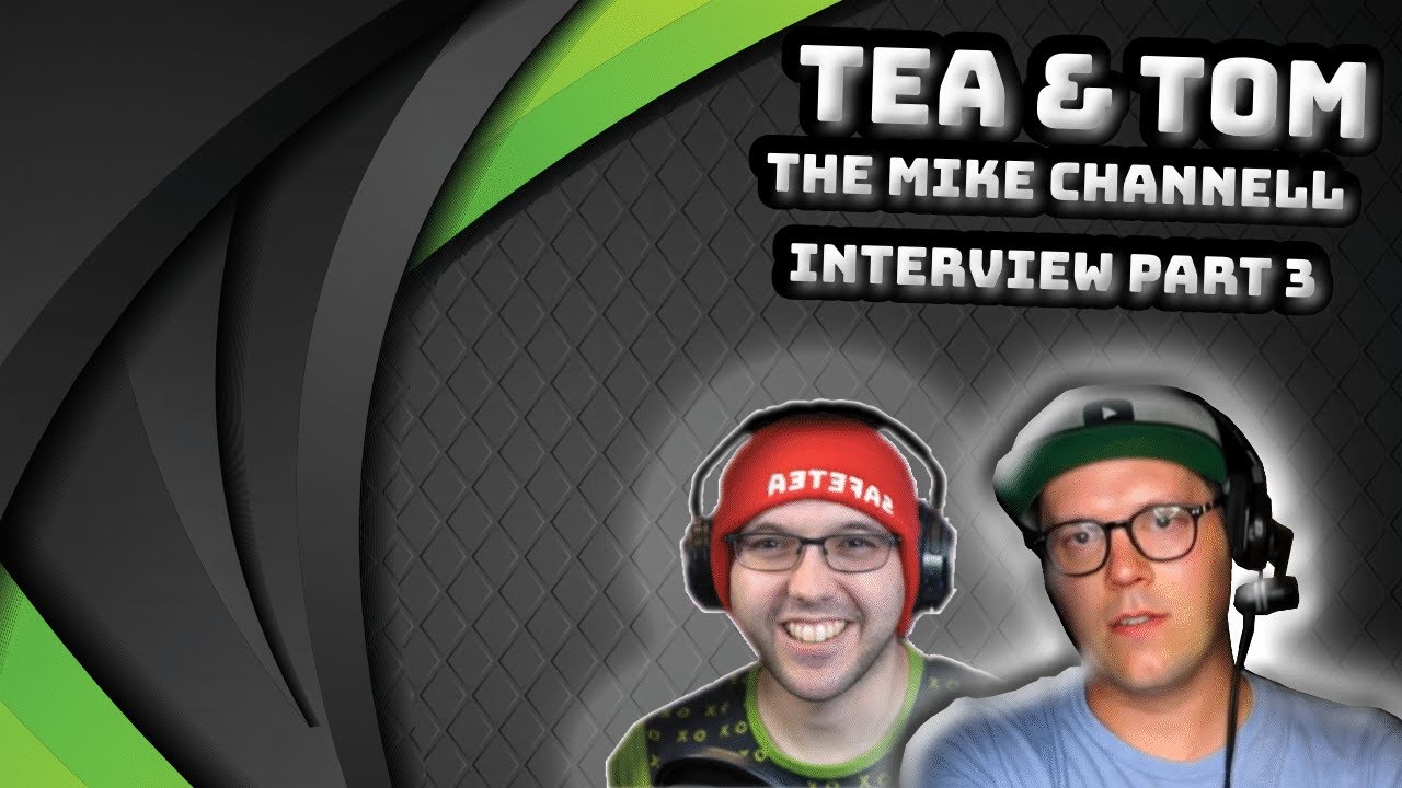 Tea & Tom - Mike Channell Interview Episode3 - YouTube