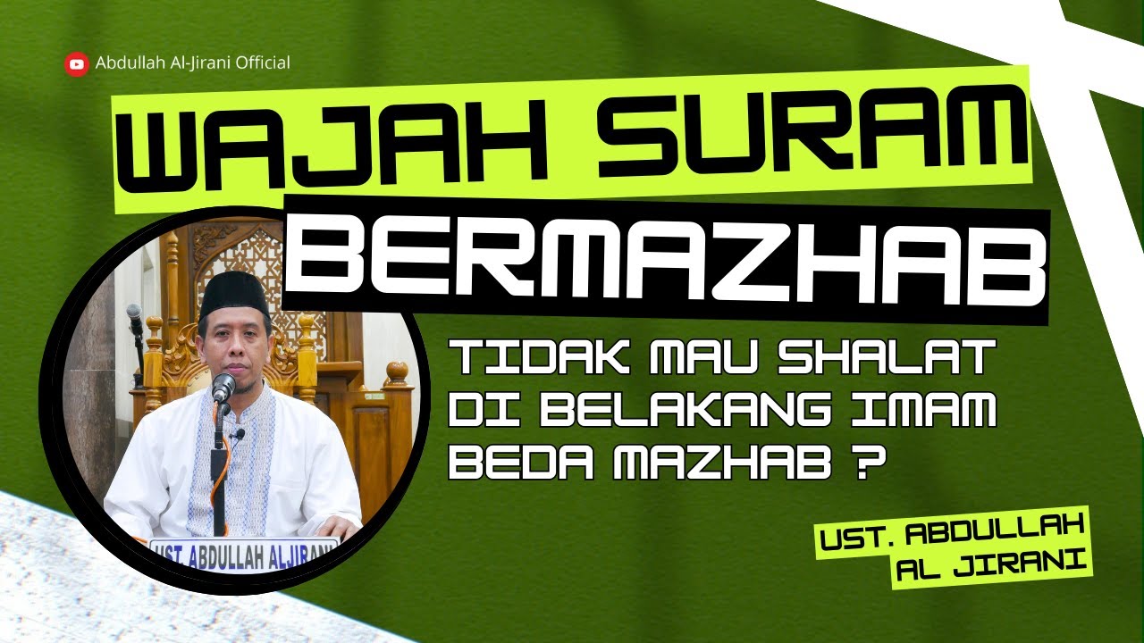 WAJAH SURAM BERMAZHAB⁉️ : TIDAK MAU SHALAT DI BELAKANG IMAM BEDA MAZHAB ...