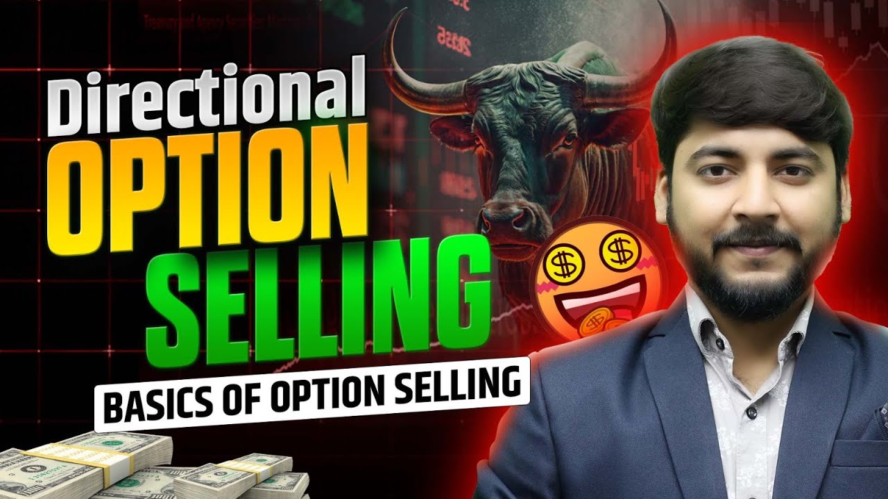 Directional Option Selling | Basics of Option Selling | Share Market ...
