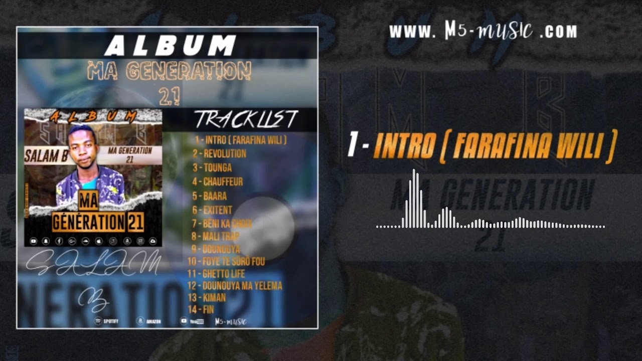 SALAM B ALBUM MA GENERATION 21 INTRO ( FARAFINA WILI ) 2020 - YouTube
