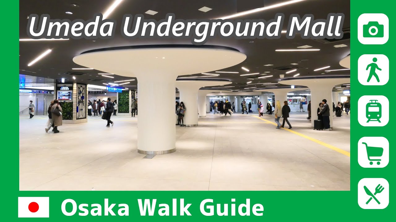 Umeda Underground Mall / Chapter1 】Osaka Sta. → Higashi-Umeda Sta ...