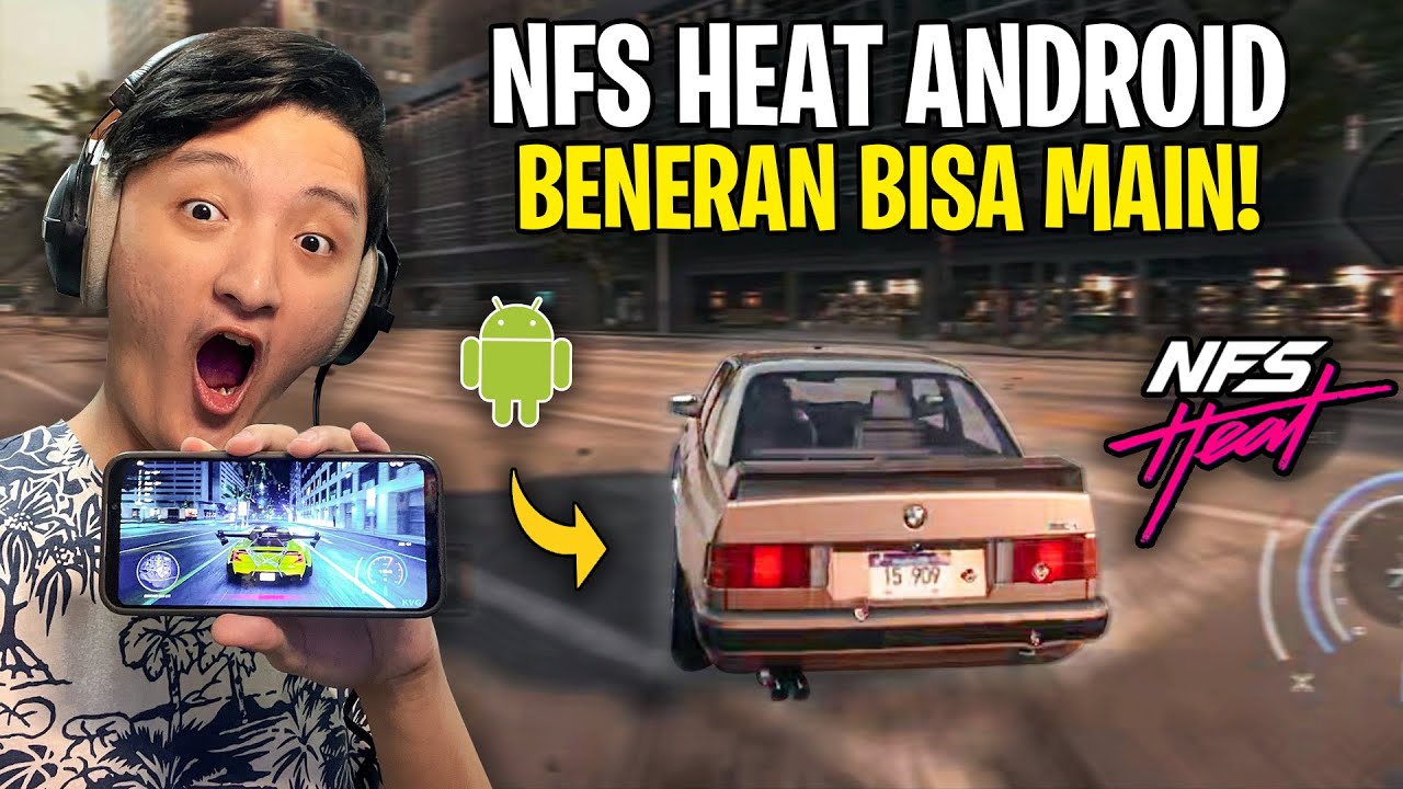 MAIN Need for Speed Heat di MOBILE ANDROID ! HP KENTANG BISA - NFS Heat ...