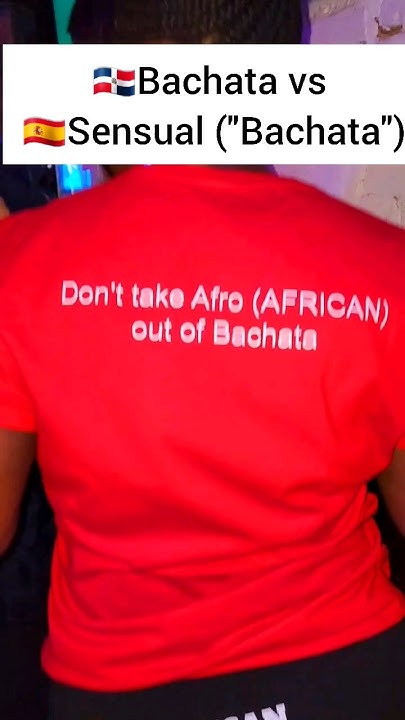 Bachata Is An Afro African Dance 💃 🔥🕺 🇩🇴 Bachata 🇩🇴 Vs 🇪🇸 Sensual 🇪🇸 Youtube
