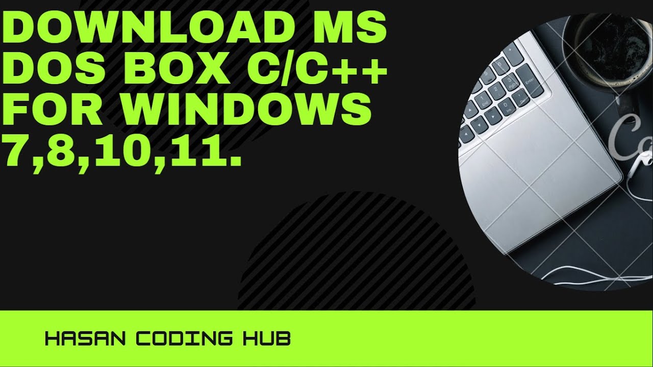 HOW TO DOWNLOAD MS-DOS BOX C OR C++ FOR C PROGRAMS FORCOMPILING AND RUN ...