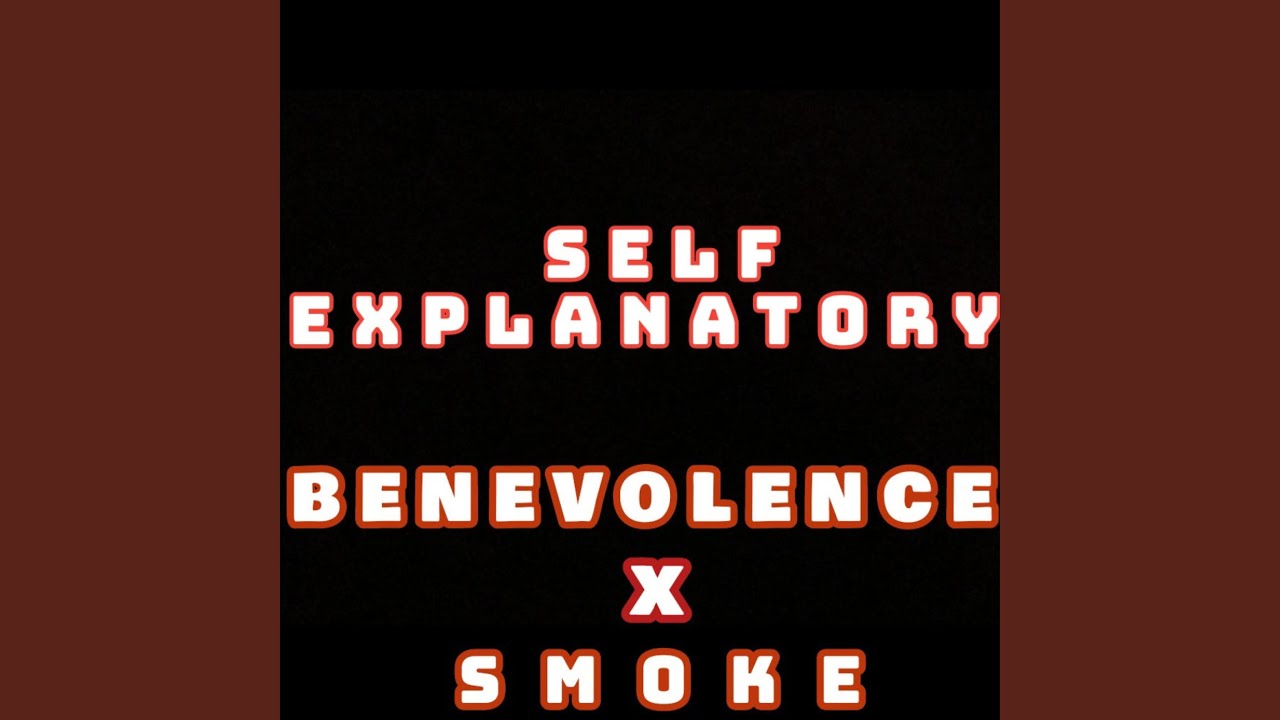 Self Explanatory (feat. Benevolence & Smoke) - YouTube