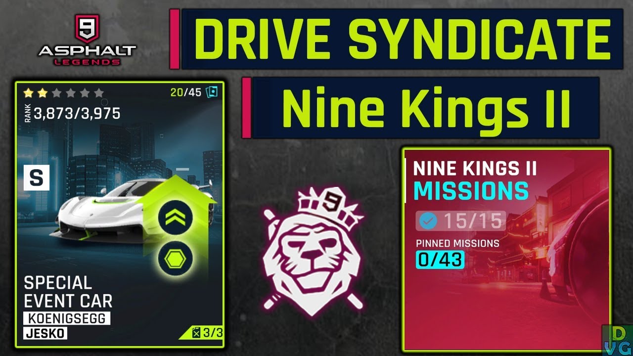 Asphalt 9 - Drive Syndicate | Nine Kings II - All 15 Missions Completed ...