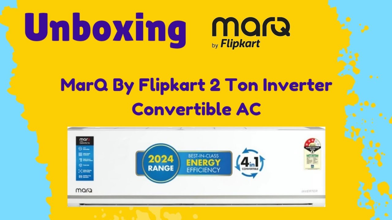 MarQ by Flipkart 2 Ton Inverter Convertible AC Unboxing - YouTube