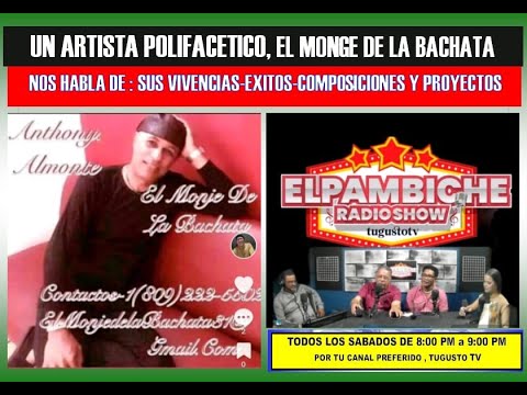 EL PAMBICHE RADIO SHOW EN VIVO...ANTONY ALMONTE NOS HABLA DE SUS ...
