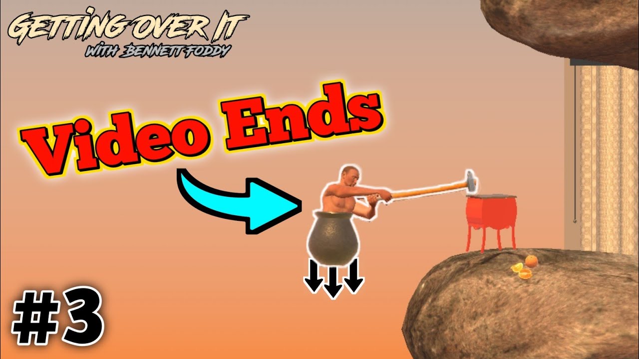 IF I FALL FROM ORANGE HELL VIDEO ENDS #3 - GETTING OVER IT - Smarty Warrior - YouTube