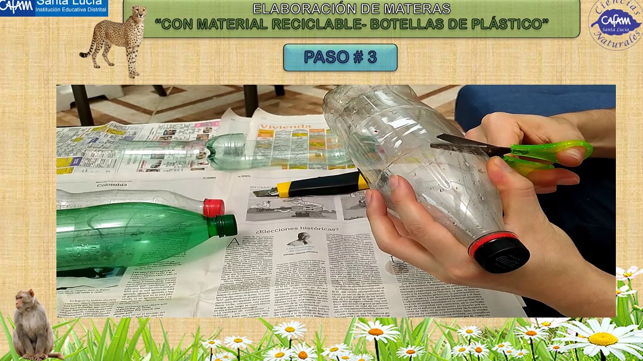 ELABORACIÓN DE MATERAS CON MATERIAL RECICLABLE BOTELLAS DE PLÁSTICO ...