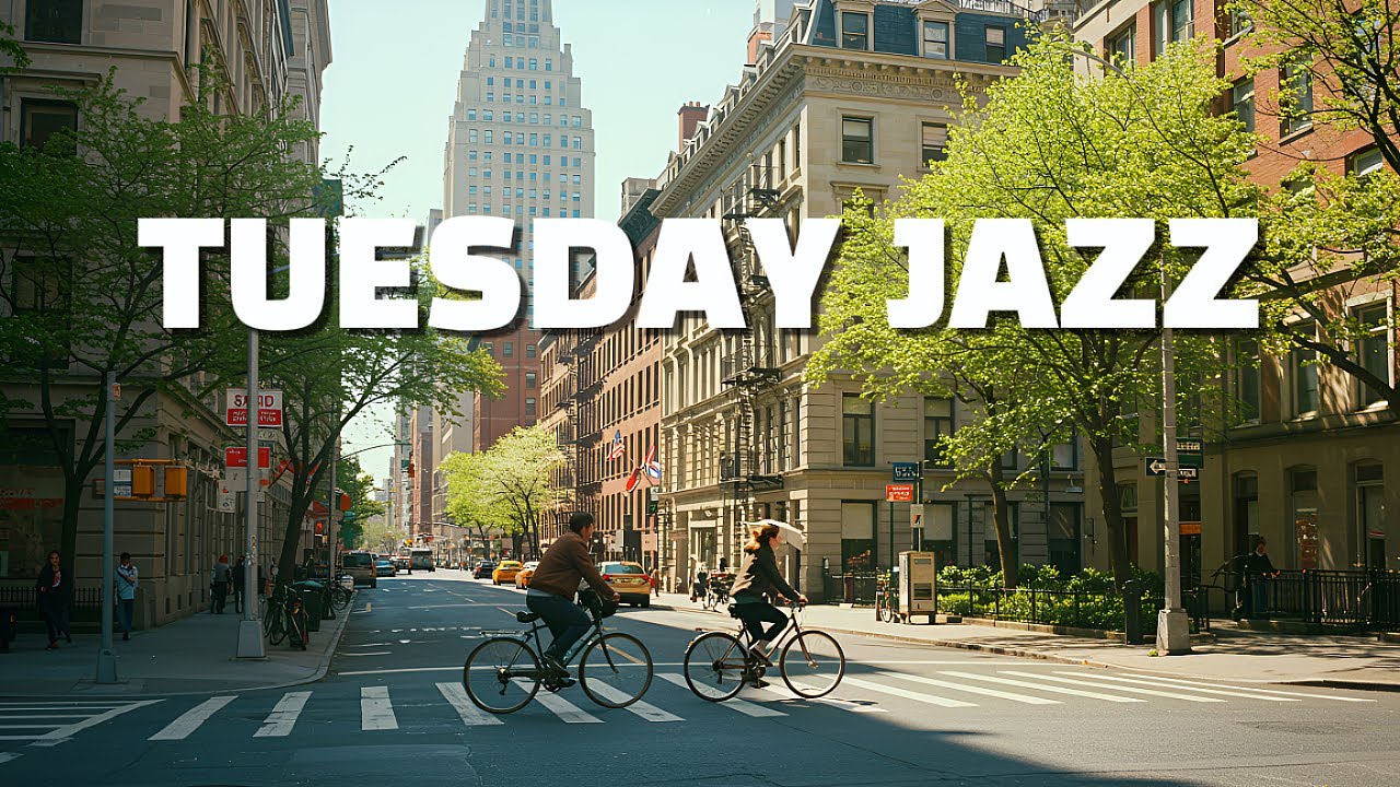 Tuesday : Smooth jazz guitar & piano BGM, Start your day with jazz ...