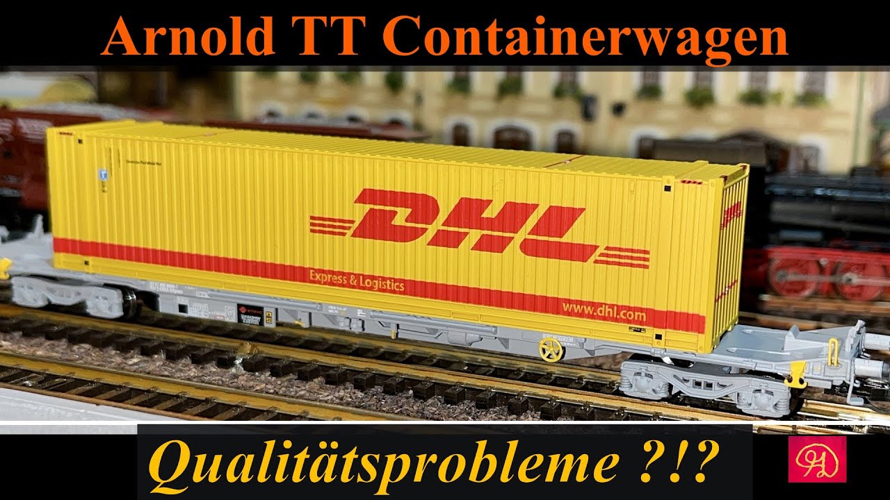 56# Arnold TT DHL Container mit Qualitätsproblemen?!? - YouTube