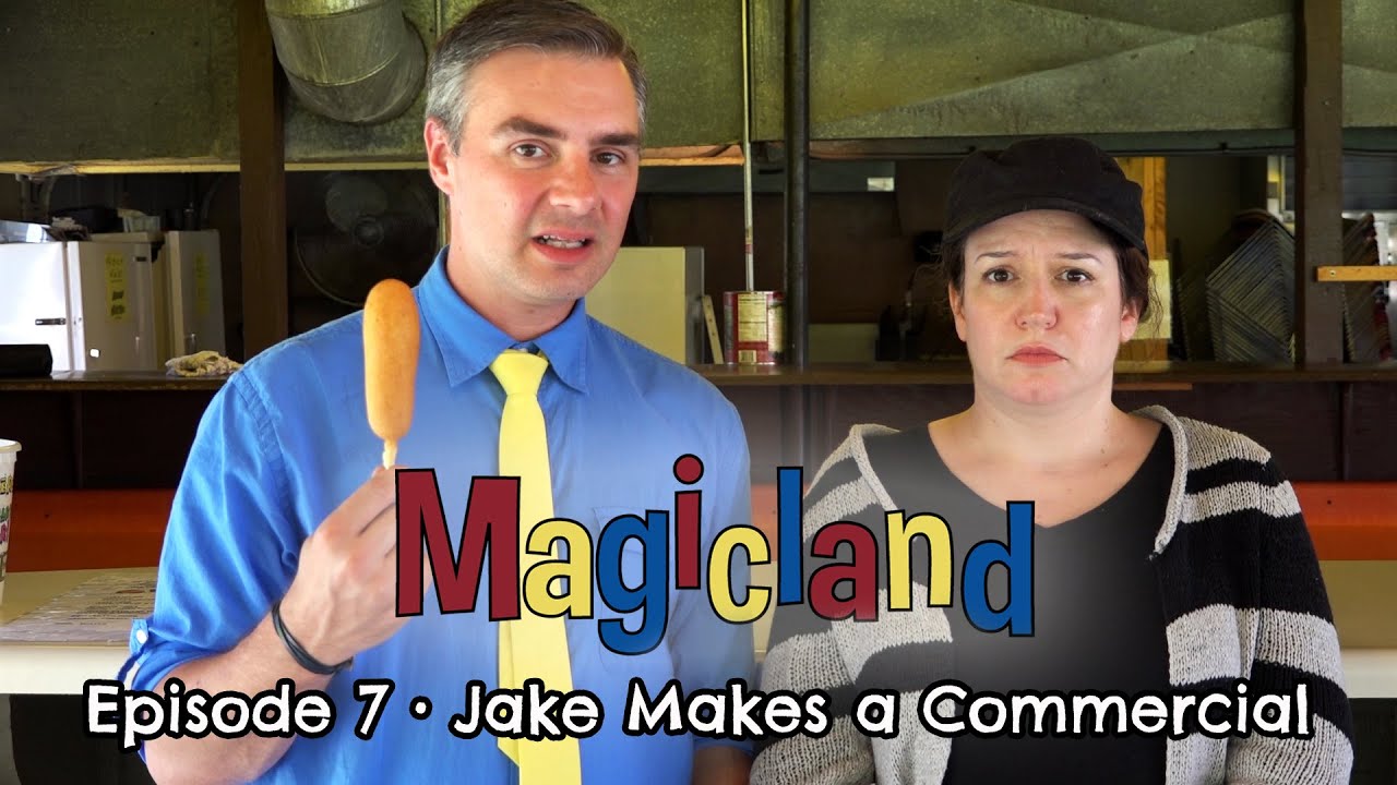Magicland | Episode 7 • Jake Makes a Commercial - YouTube