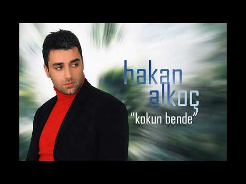 Hakan Alkoç - Helal Etmiyorum