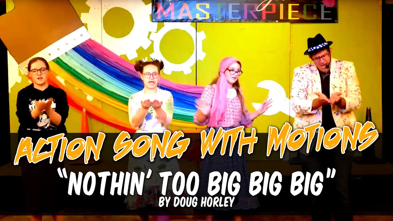 Action Song - Nothin' Too Big Big Big by Doug Horley - YouTube
