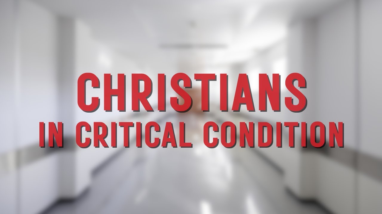 Sunday, September 28: Christians in Critical Condition - YouTube