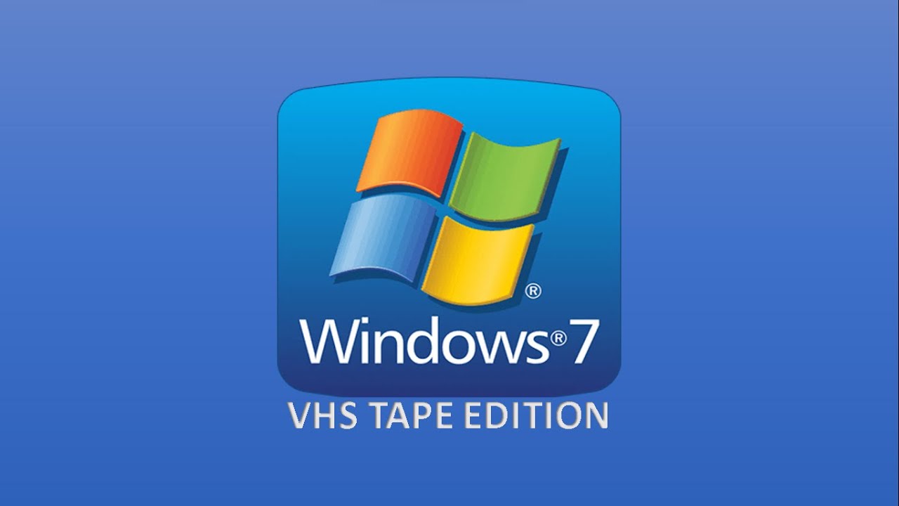 Windows 7 VHS Tape 😯😯 - YouTube