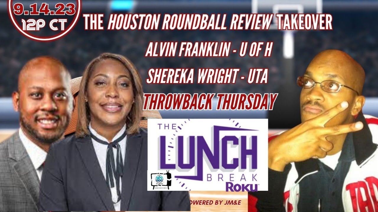Houston Roundball Review TAKEOVER powered by JM&E 9.14.23 w/ Alvin ...