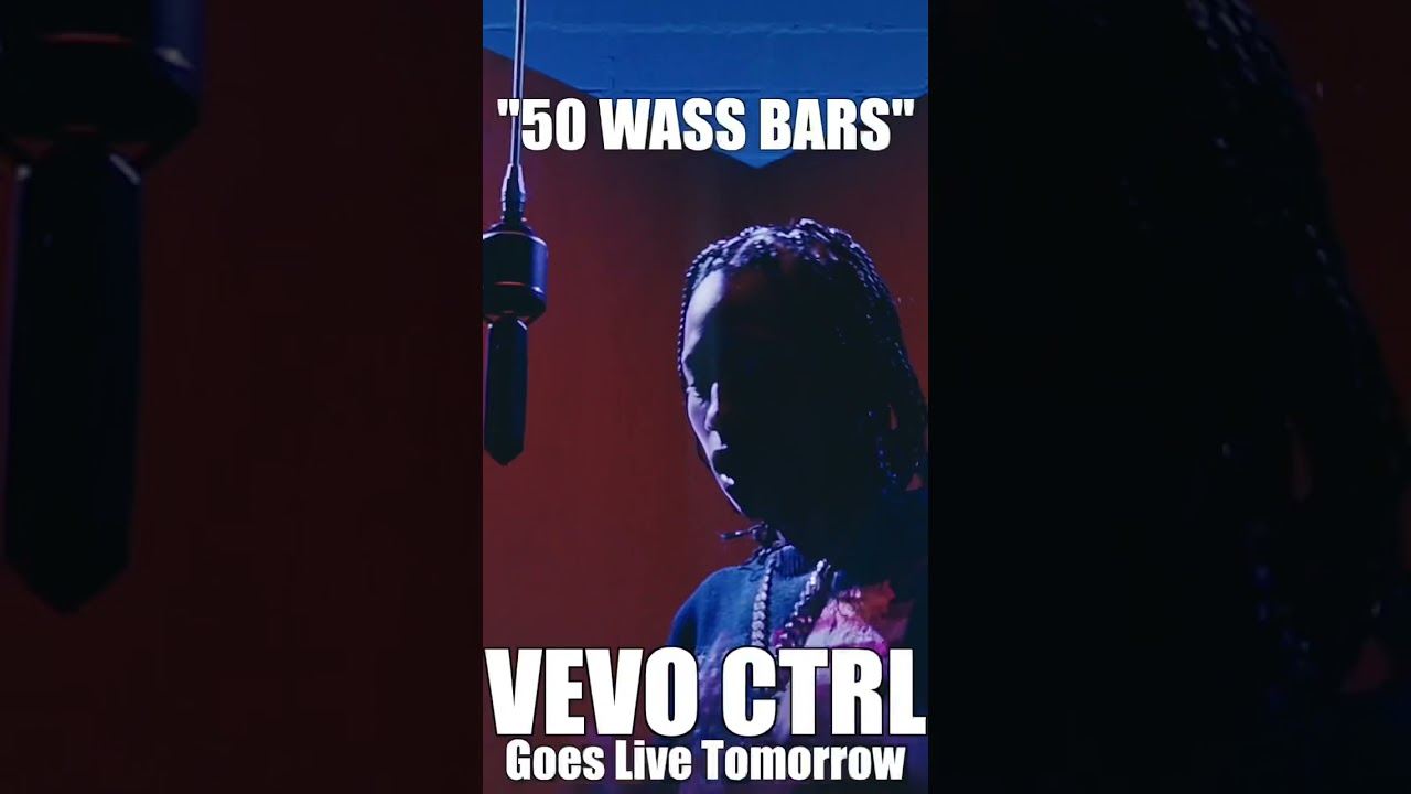 My New VEVO Ctrl , launches tomorrow. Go Check Out “50 Wass Bars” Catch ...