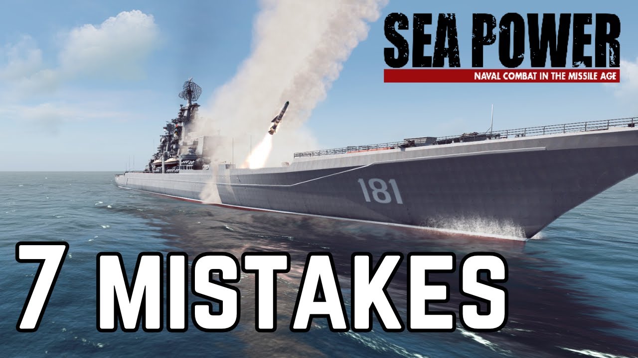 Avoid These 7 Mistakes Playing Sea Power - YouTube