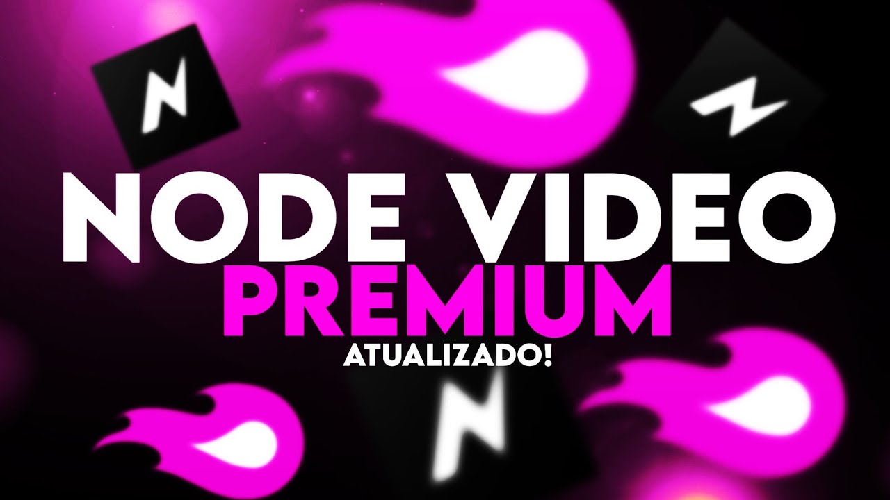 Node Video APK ATUALIZADO A MELHOR VERSÃO PARA ANDROID EM 2025 - YouTube