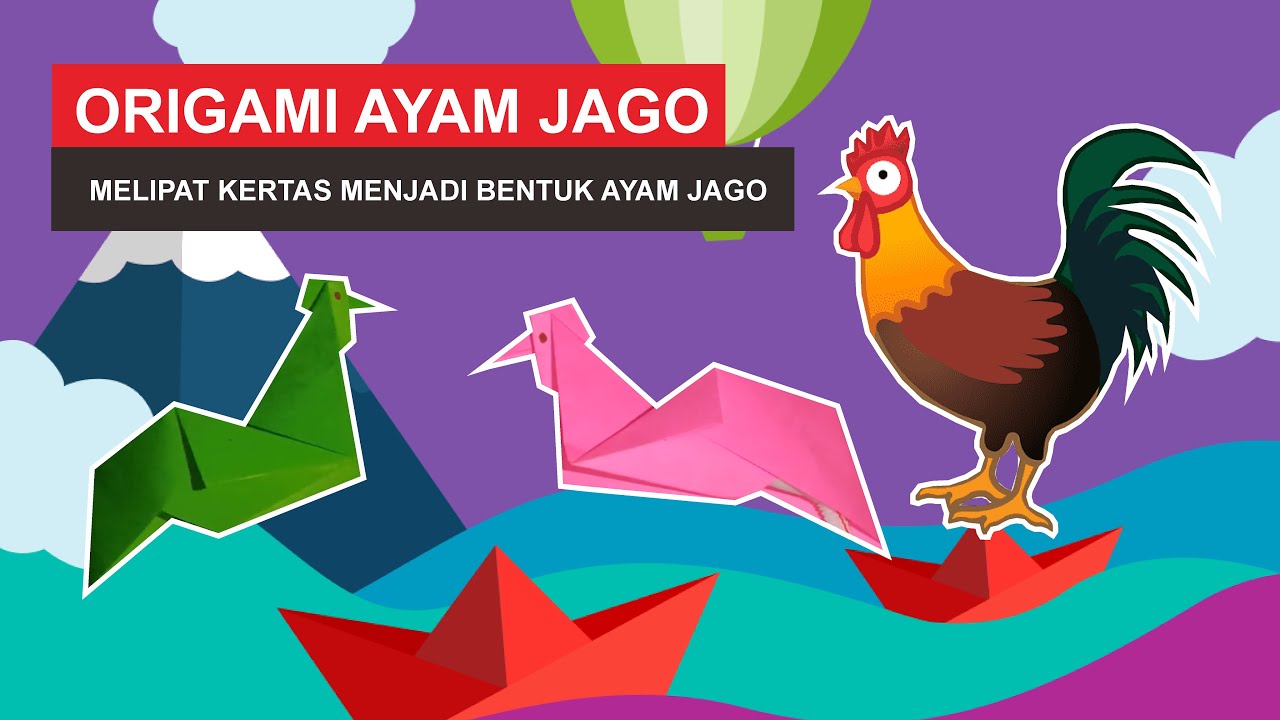 Origami Ayam Jago - Cara Mudah Origami Melipat Kertas Menjadi Bentuk ...