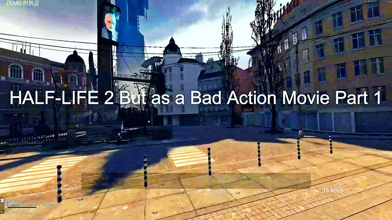 HALF-LIFE 2 But its a Bad Action Movie Part 1 - YouTube