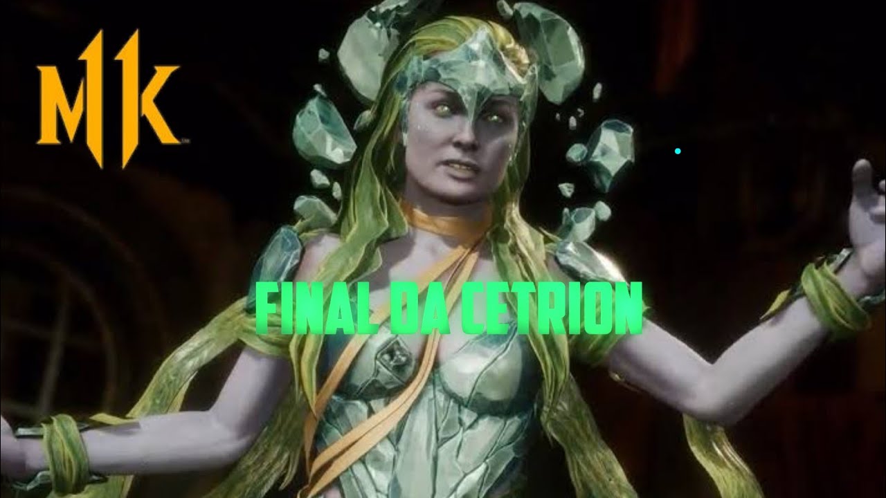 FINAL DA CETRION - MORTAL KOMBAT 11 - YouTube