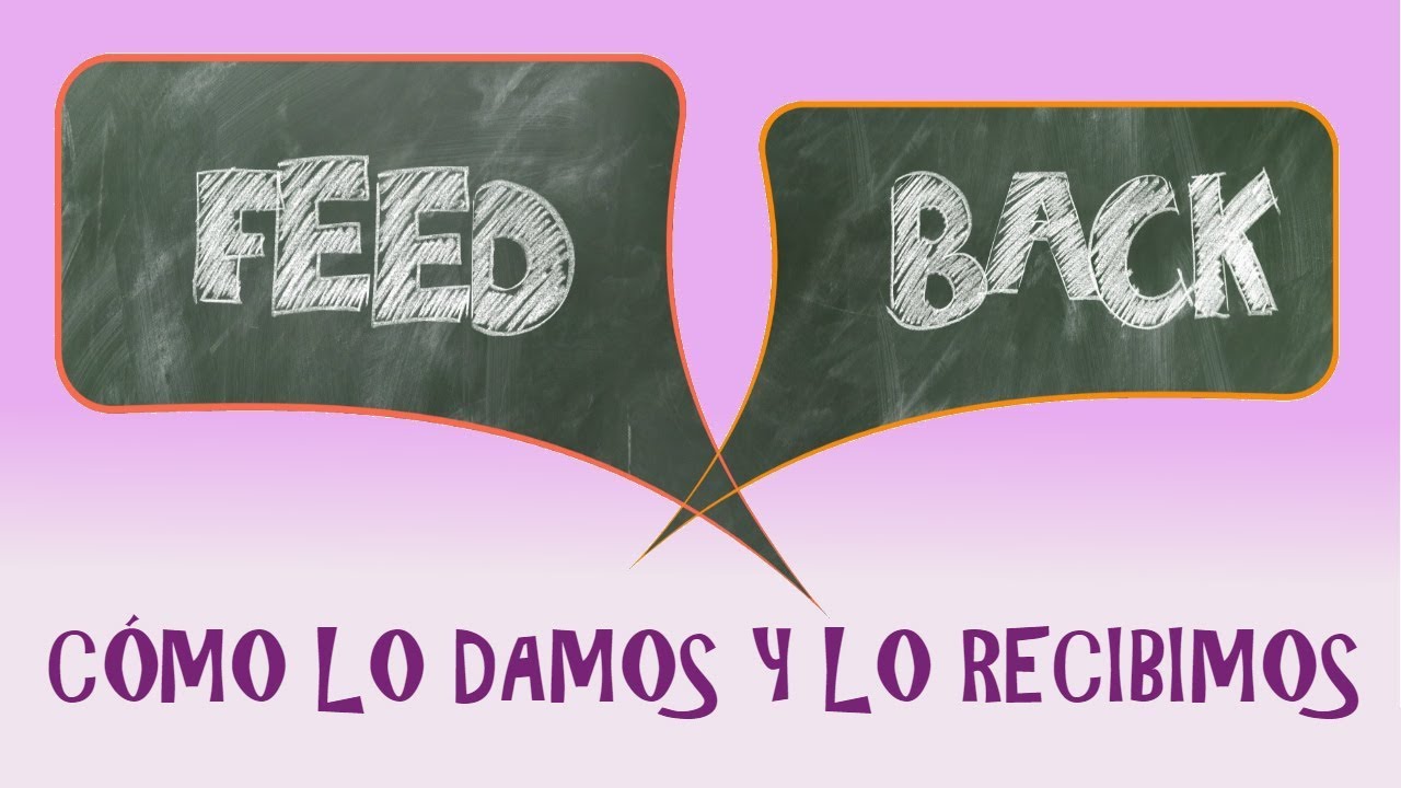 APRENDÉ A DAR Y RECIBIR FEEDBACK. COACHING - YouTube