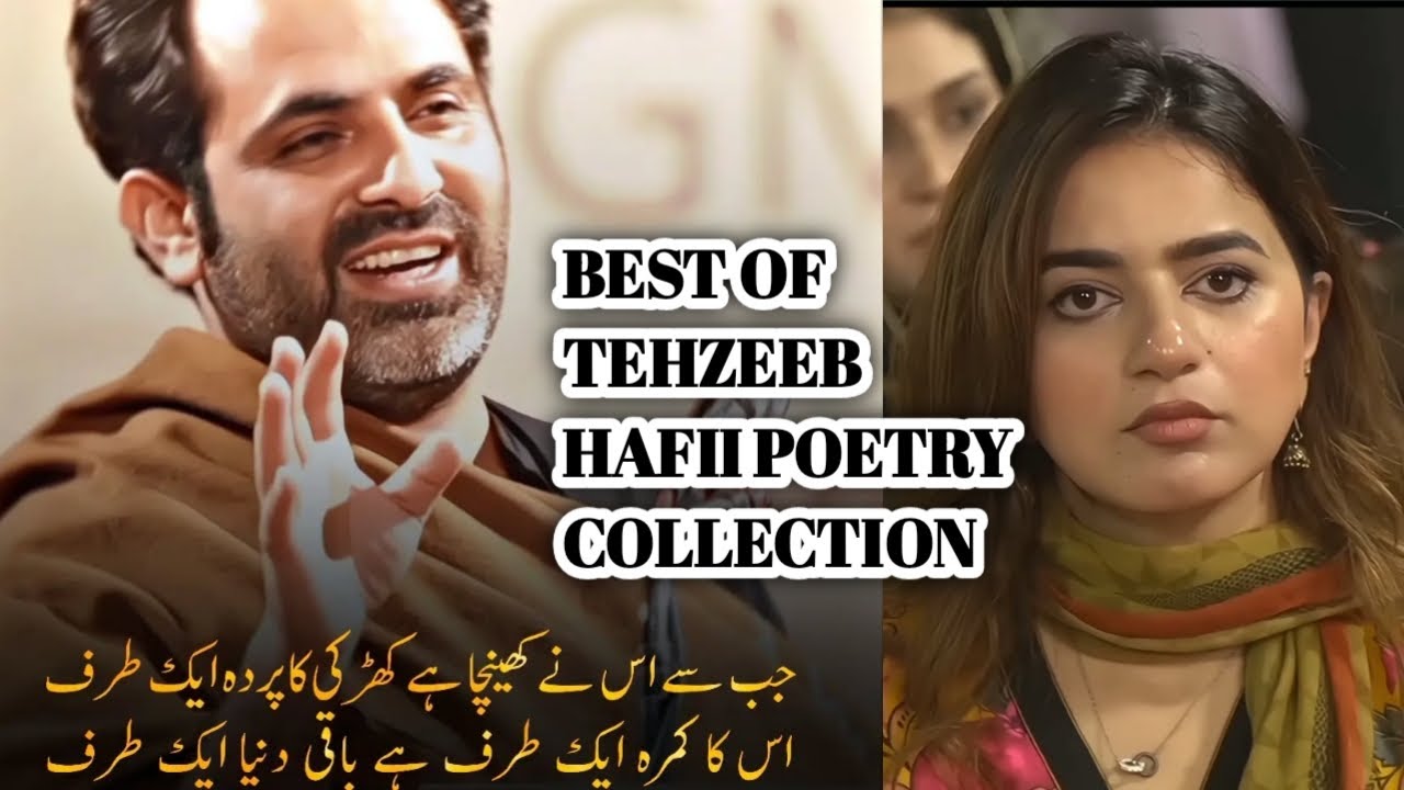 Tehzeeb Hafi Poetry Compilation | Best of Tehzeeb Hafi Poetry | Tehzeeb ...
