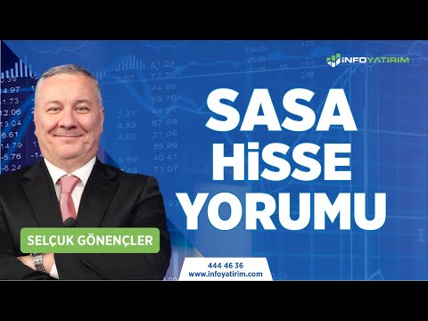 Selçuk Gönençler'den SASA Hisse Yorumu l İnfo Yatırım