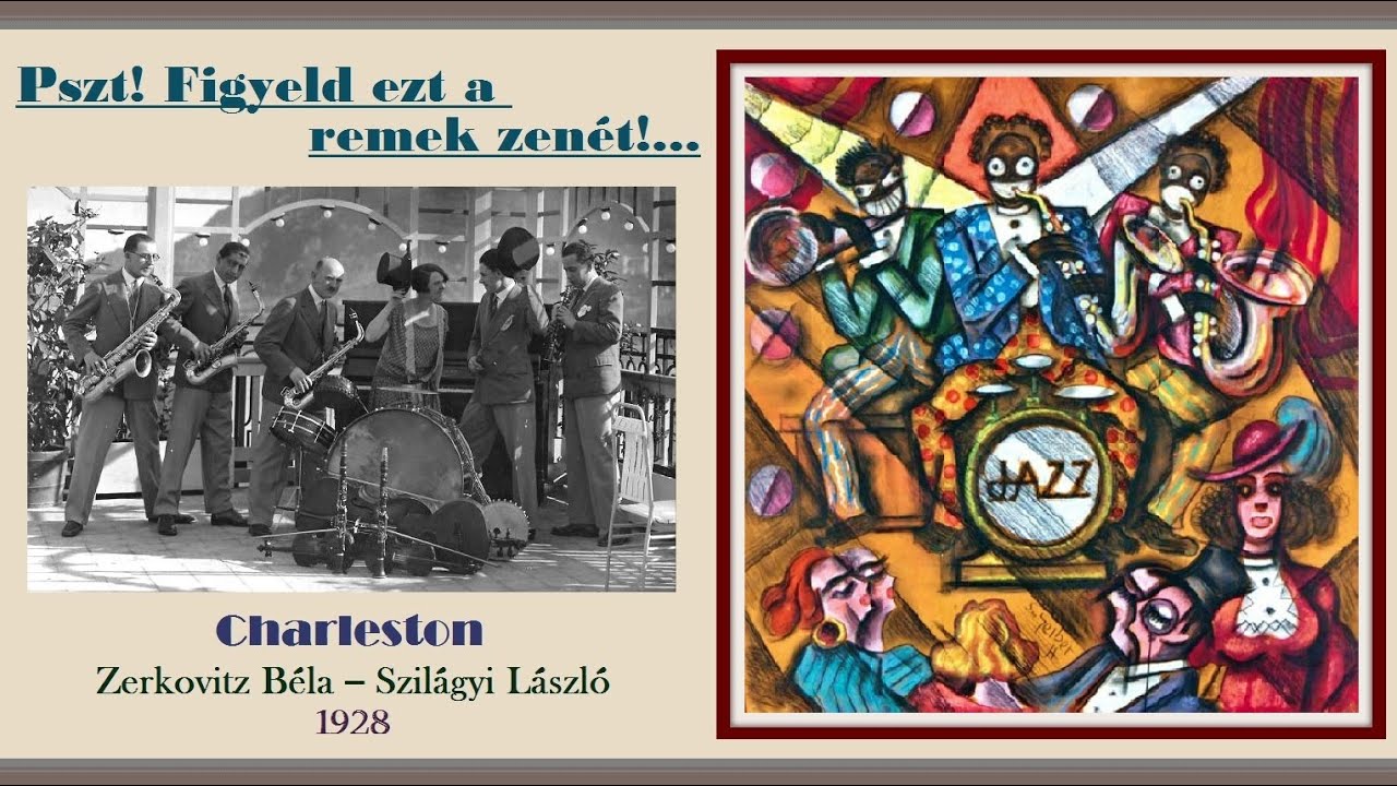 1928, Zerkovitz Béla–Szilágyi L.: Pszt! Figyeld ezt a remek zenét ...