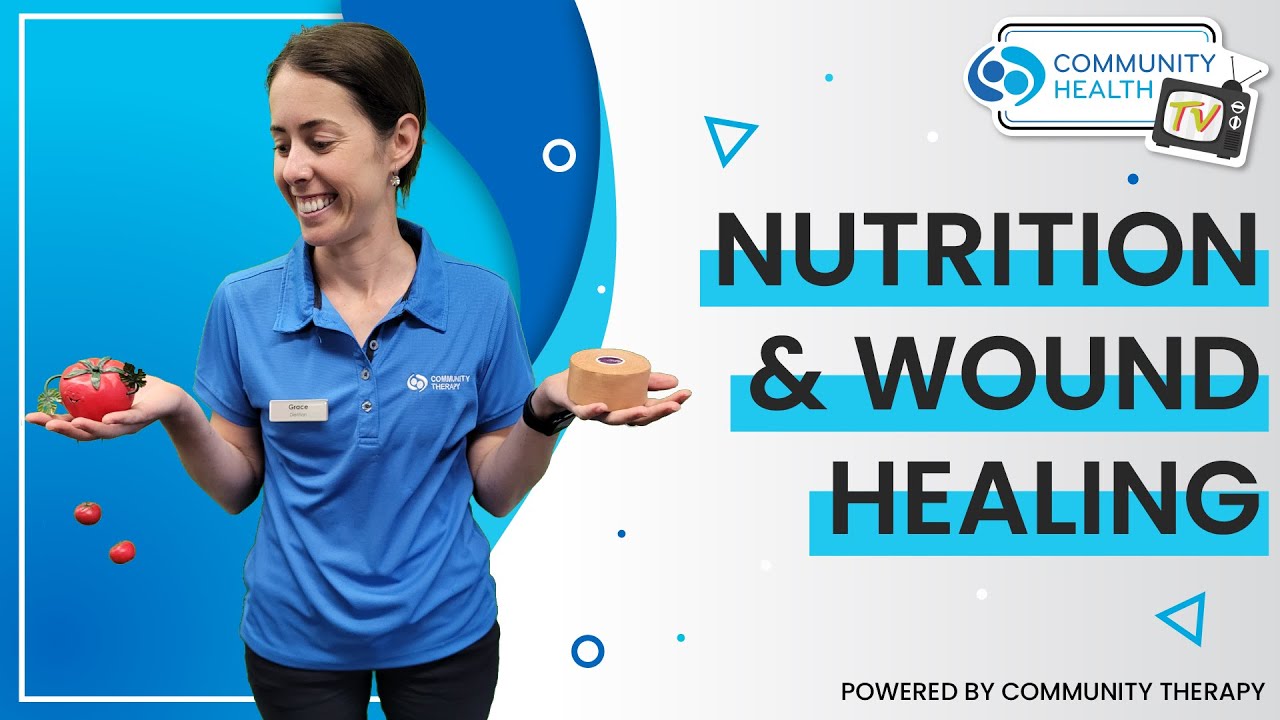 How are nutrition and wound healing related? 🩹 | Community Health TV ...