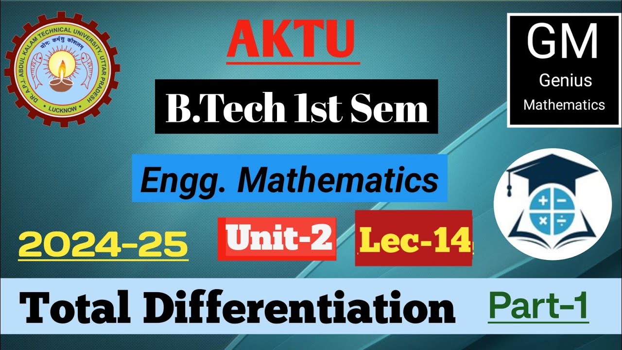 Unit-2 || Lec-14 || Total Differentiation || engineering mathematics || b tech 1st year || - YouTube