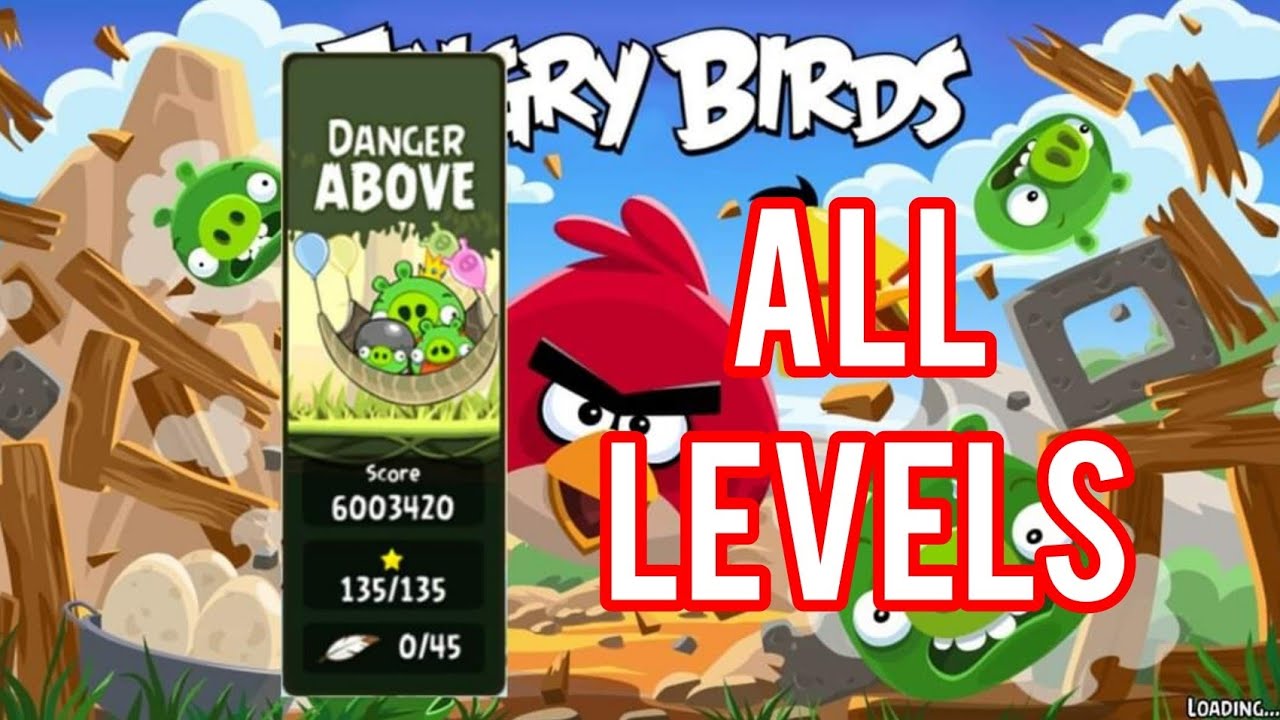 Angry Birds Classic Danger Above All Levels. - YouTube